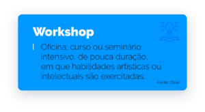 Curso x Workshop: Entenda a diferença entre os formatos